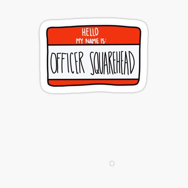"officer square head " Sticker by kayleebenson | Redbubble