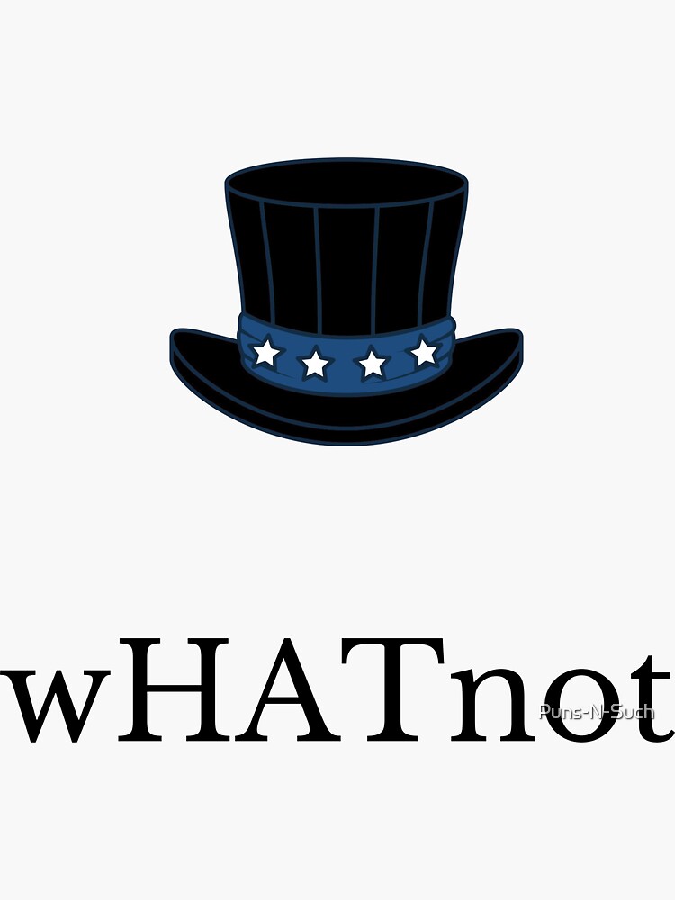 "wHATnot" Sticker by Puns-N-Such | Redbubble