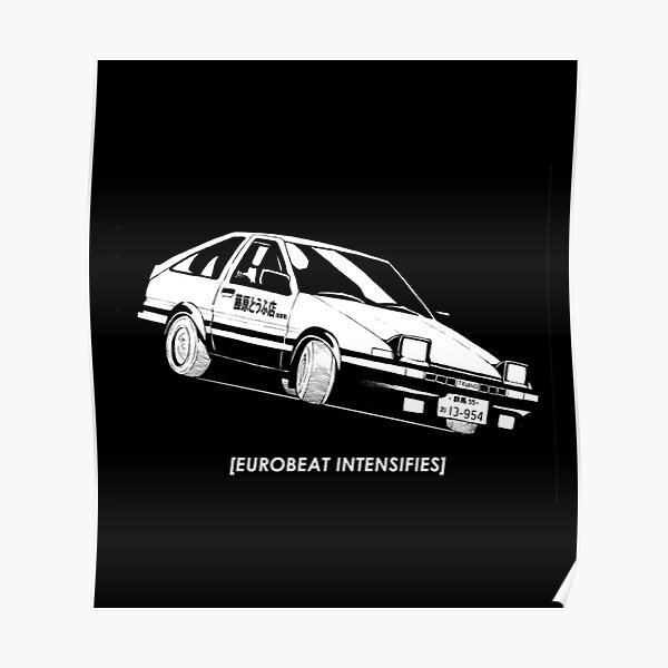 "Eurobeat Intensifies Ae86 Kansei Dorifto Initial D Car" Poster by ...