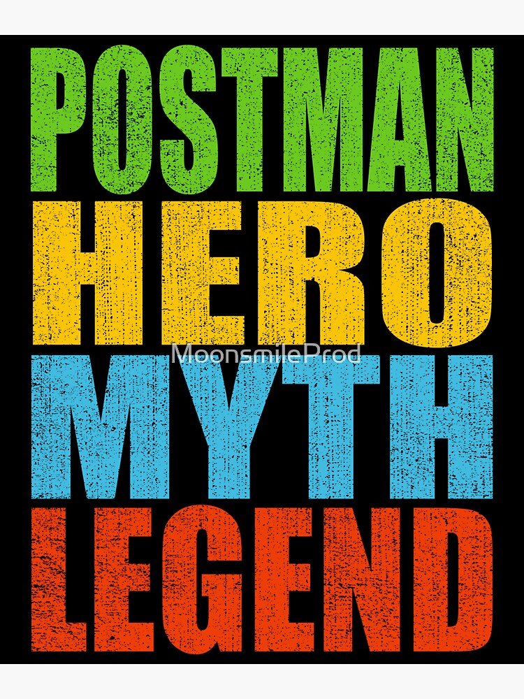 "Postman Hero Myth Legend" Sticker by MoonsmileProd | Redbubble