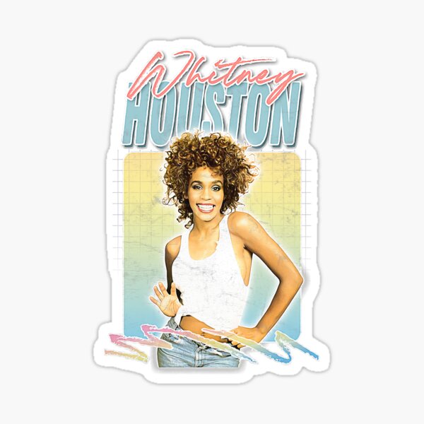 "Whitney Houston Whitney Houston Whitney Houstonnnnnn" Sticker by ...