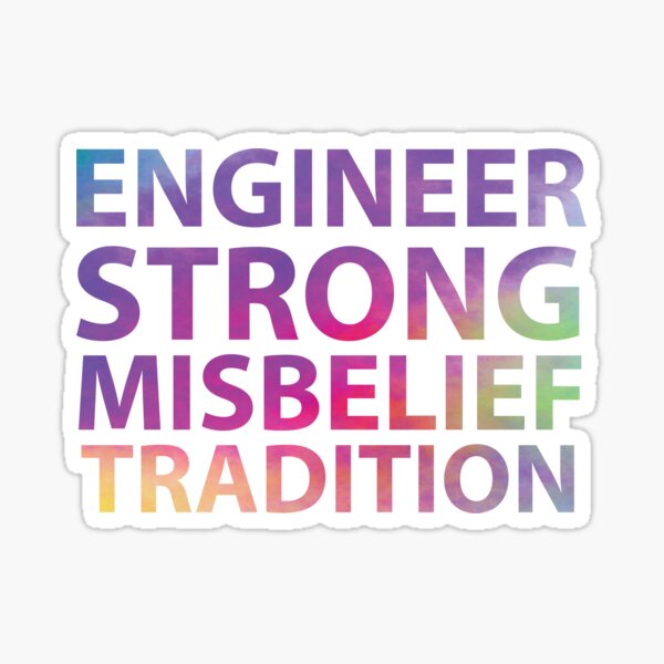 "Engineer strong misbelief tradition - funny niche quotes - occupations ...