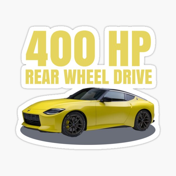 "400 HP Rear wheel drive Z" Sticker by MOTOSHIFT | Redbubble