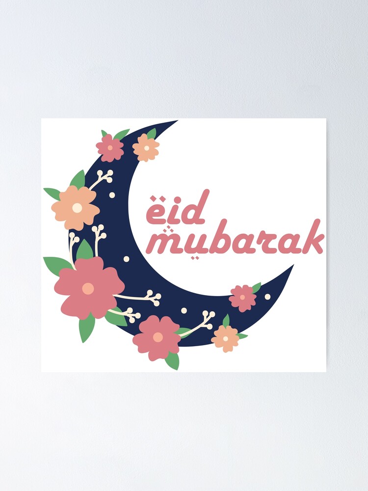 "Eid-ul-Fitr, Eid Mubarak, First Eid, Happy Eid" Poster for Sale by ...