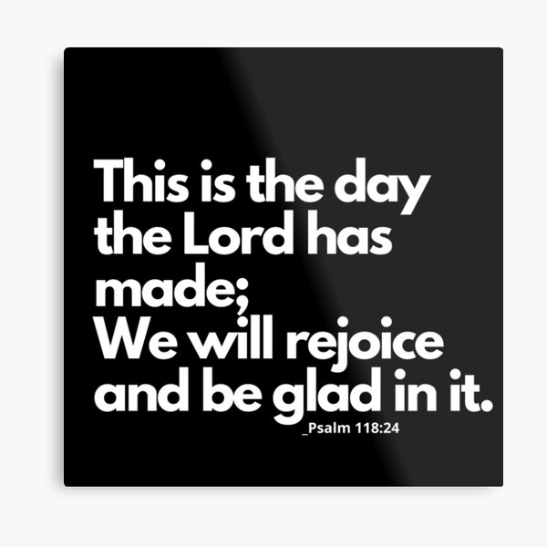 " Psalm 118:24 / bible verse / christian gift / This is the day the ...