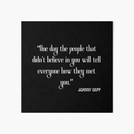 "JOHNNY DEPP- JOHNNY DEEP QUOTES - Motivational Quotes" Art Board Print ...