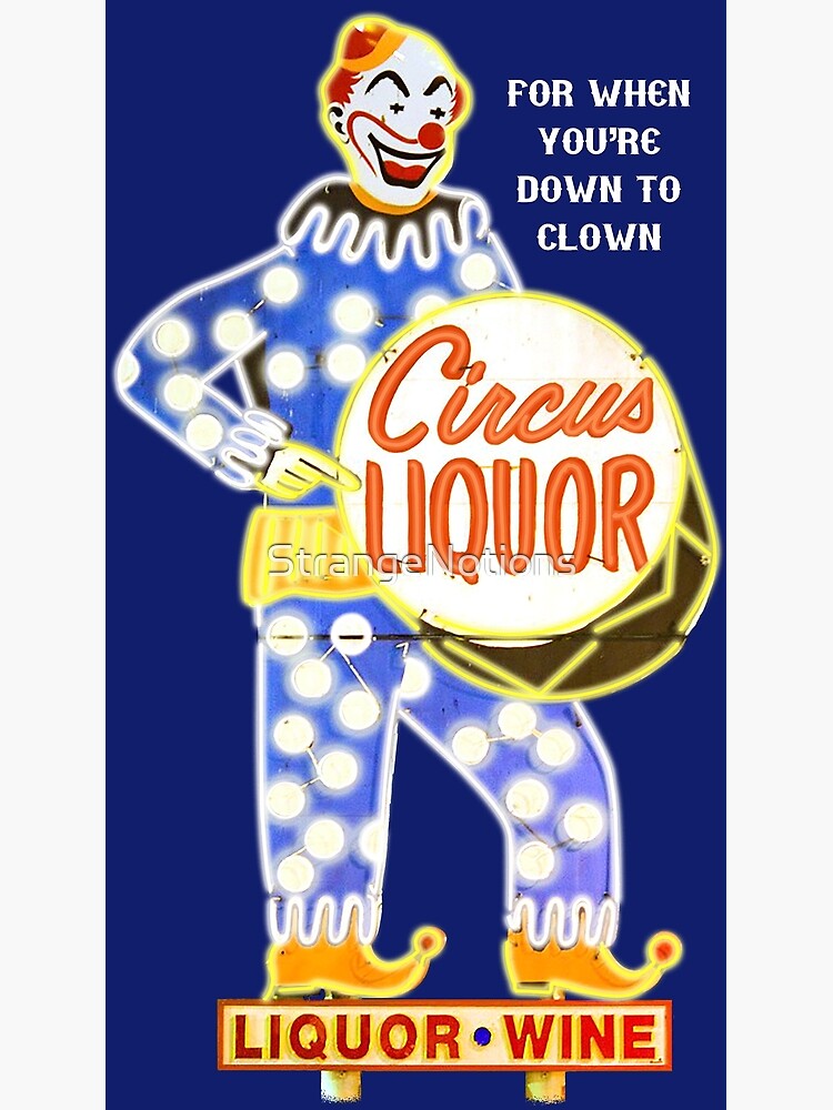 "Circus Liquor with Creepy Clown Behemoth "For When You're Down to ...