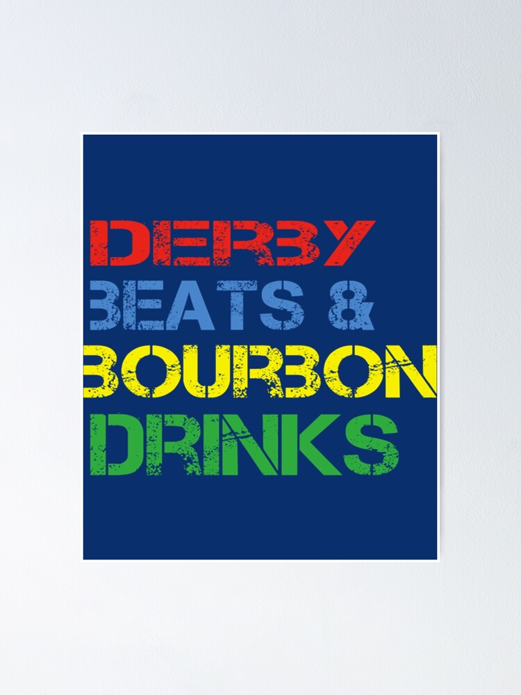 "Derby Bets and Bourbon Drinks,Derby kentucky derby day sayings ...