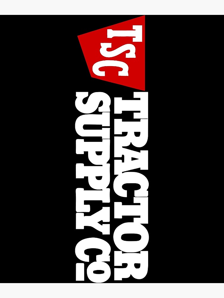 "Tractor Supply TSC Logo Merchandise " Poster for Sale by brijennienu | Redbubble