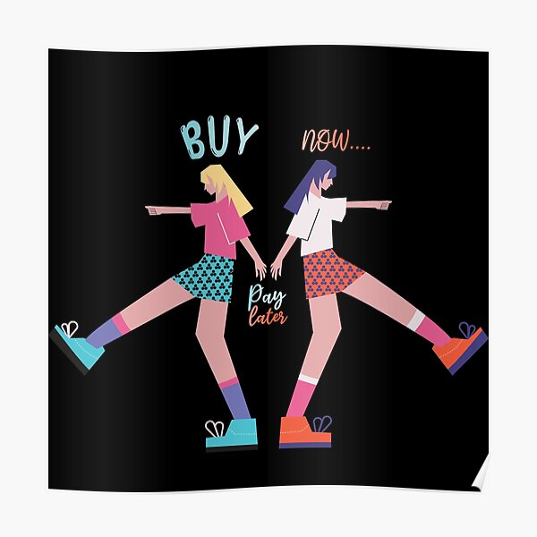 "Girl walking Buy now pay later" Poster for Sale by RetroPopArt | Redbubble