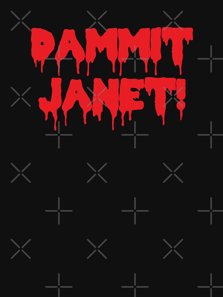 "Dammit Janet Horror Film Dripping Blood" T-shirt for Sale by ...