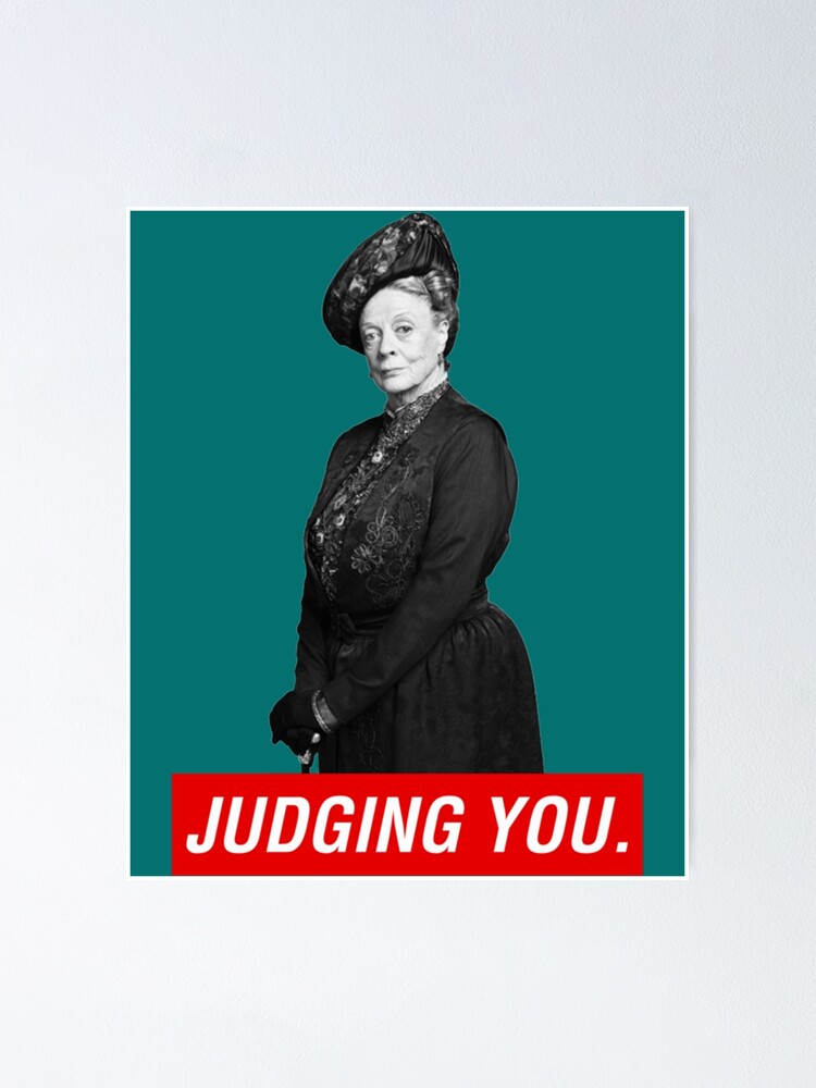 "JUDGING YOU " Poster for Sale by LivingstonShawn | Redbubble