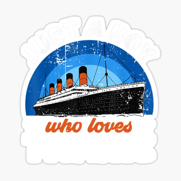 "For Boys who just love the RMS Titanic" Sticker by dickvusqr | Redbubble