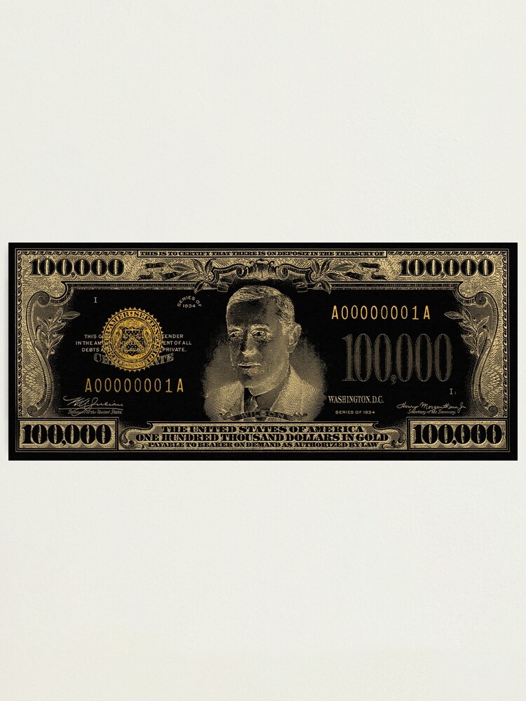 "U.S. One Hundred Thousand Dollar Bill - 1934 $100000 USD Treasury Note ...