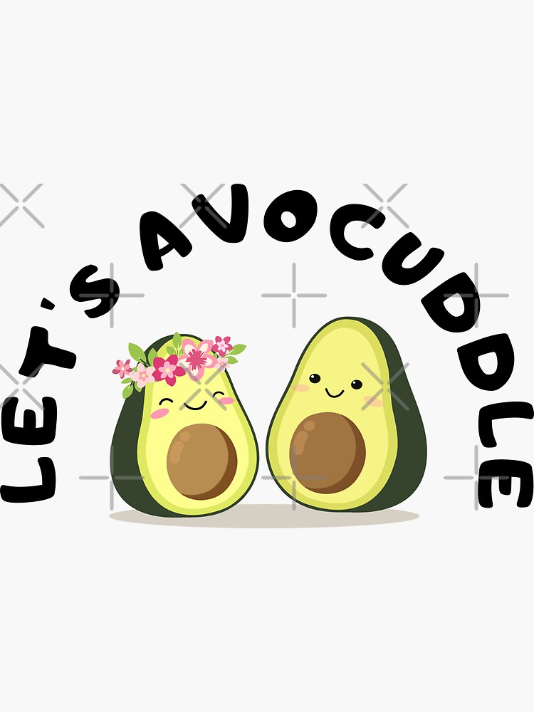 "Let's avocuddle" Sticker by matchingcouples | Redbubble