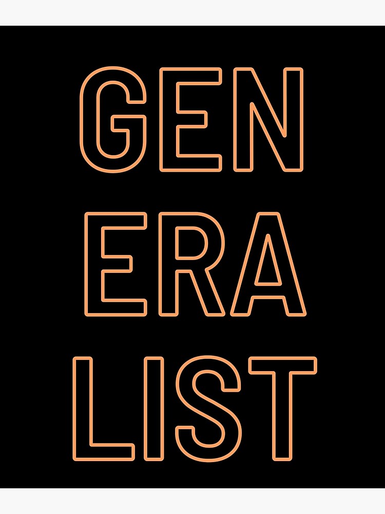 "Generalist, proud as a generalist in business, color orange ...