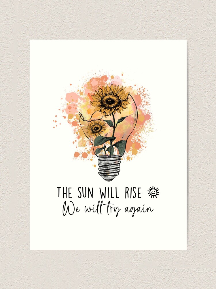 "The Sun Will Rise, We Will Try Again Retro Sunflower Lightbulb ...