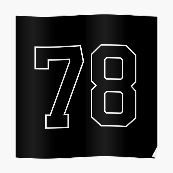 "Black Number 78 lucky sports jersey seventy eight" Poster for Sale by ...