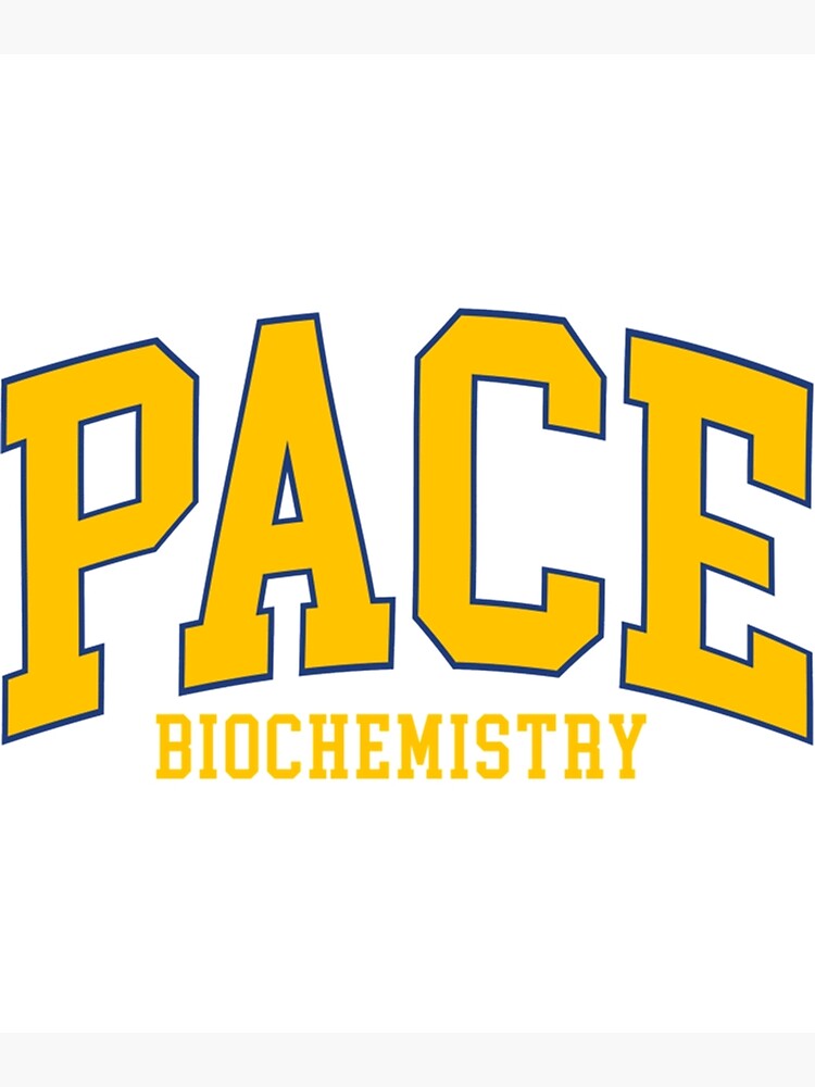 "pace biochemistry - college font curved " Poster by BuiuipBryson ...