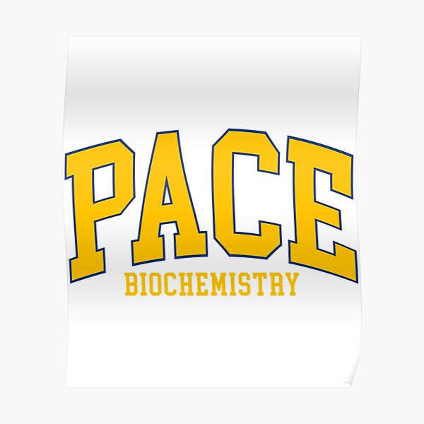 "pace biochemistry - college font curved " Poster by BuiuipBryson ...