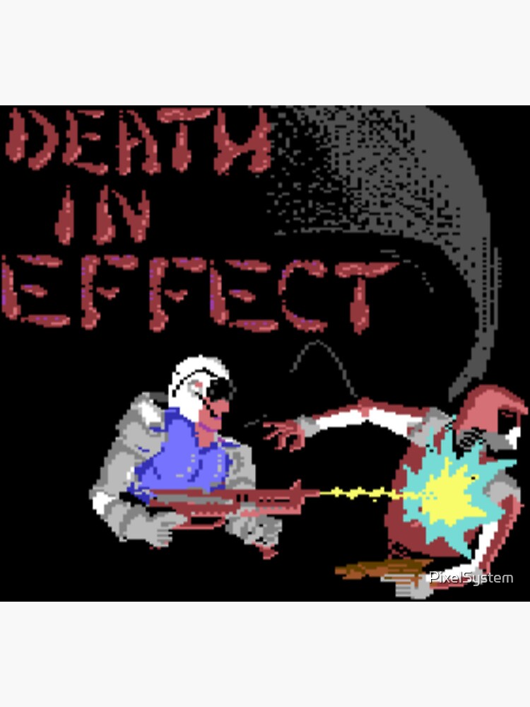 "Death in Effect" Art Print for Sale by PixelSystem | Redbubble