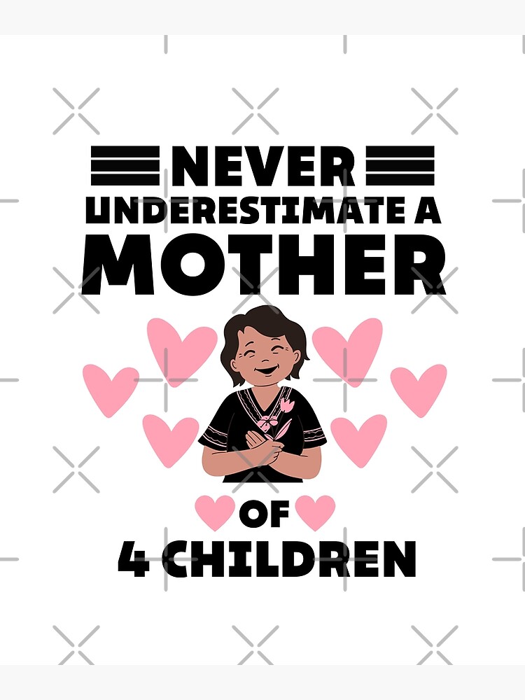 Póster «orgullosa de mi mamá, nunca subestimes a una madre de niños ...