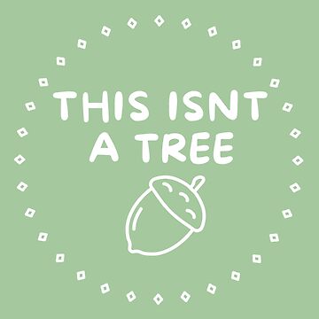"this is not a tree" Sticker for Sale by goblinbabe | Redbubble
