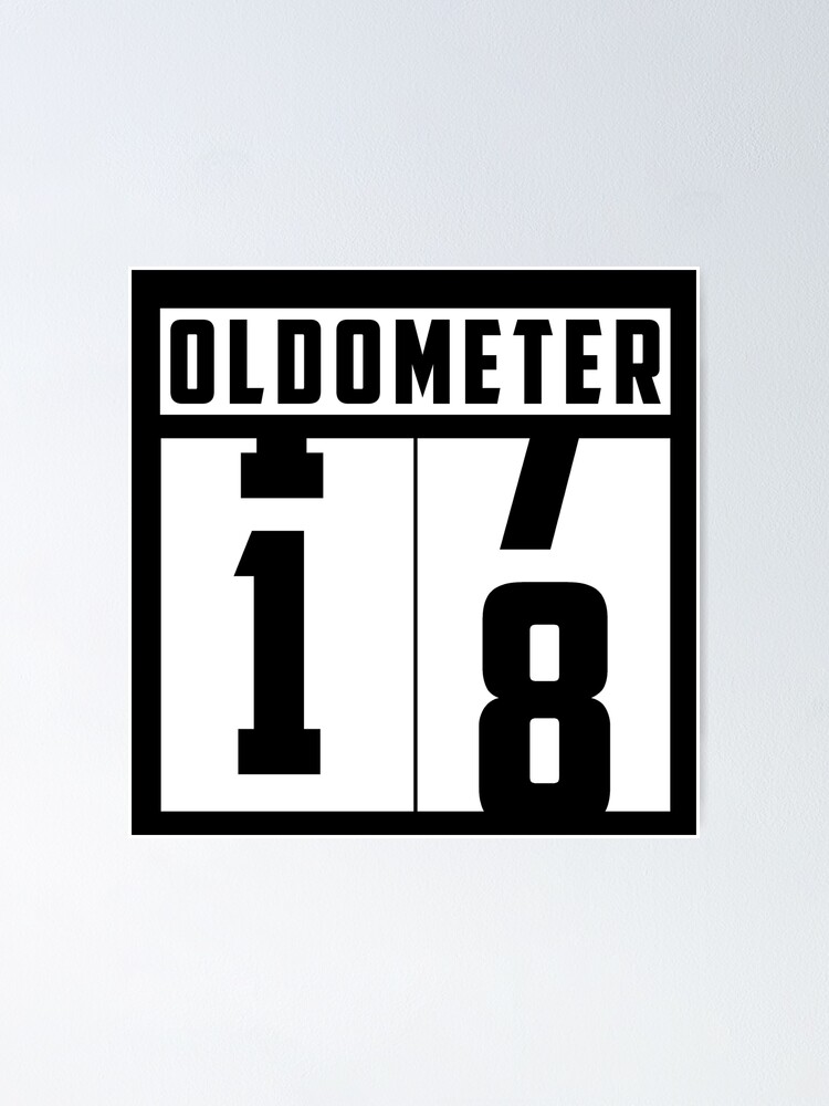 "Oldometer counter Number 18 birthday" Poster for Sale by HeavyStyle ...