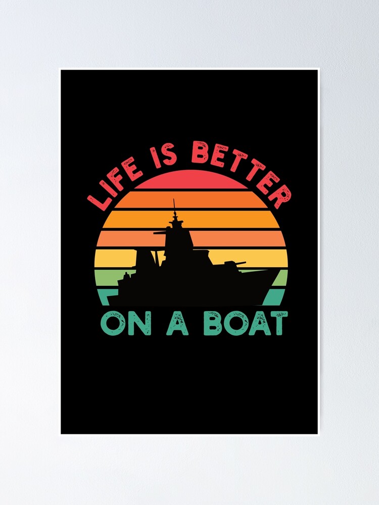 "Life is Better on a Boat - Funny Boating Boat Lover - Retro Boater ...