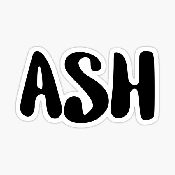 "ASH" Sticker for Sale by FTML | Redbubble