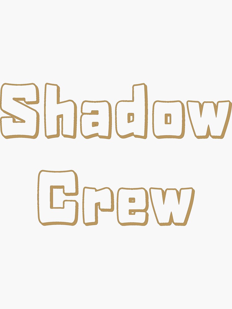 "Shadow Crew v2 - Gold Outline Text" Sticker by TheKnightWriter | Redbubble
