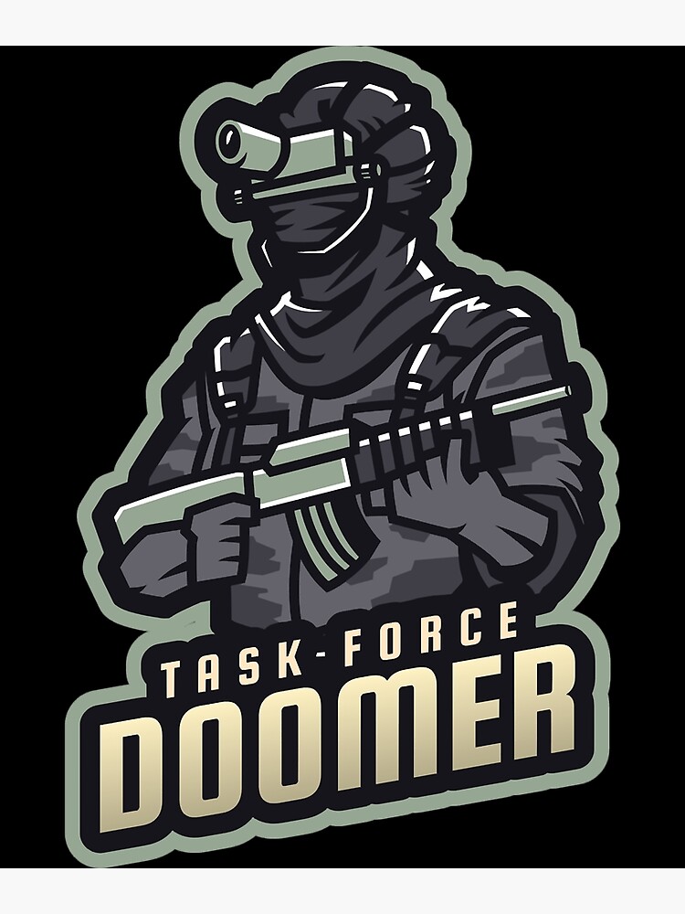 "Task Force Doomer Design" Poster for Sale by MaxwellStroman | Redbubble