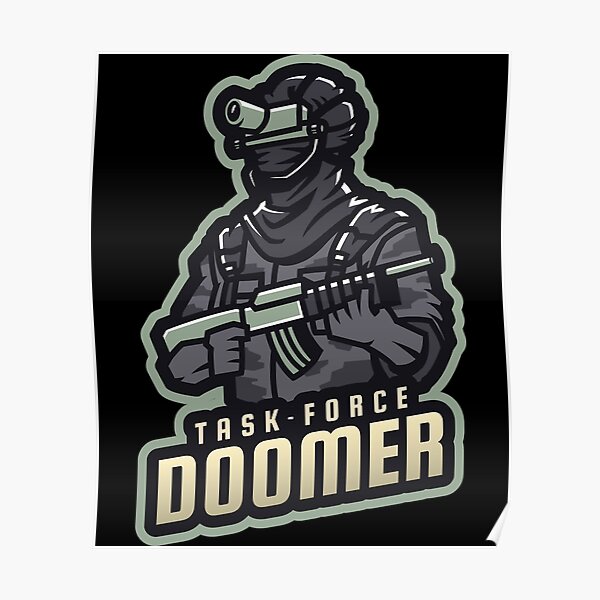 "Task Force Doomer Design" Poster for Sale by MaxwellStroman | Redbubble