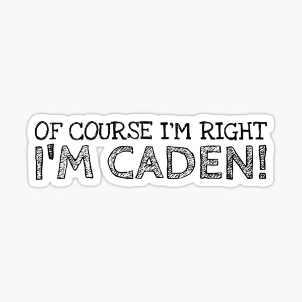 Caden Gifts & Merchandise for Sale | Redbubble