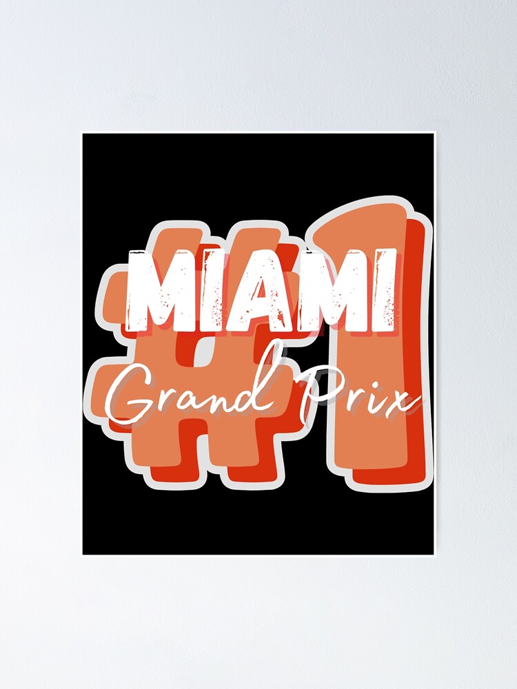"Grand Prix ,Miami Number 1 ,Racing cars ,Formula One 2022" Poster by ...