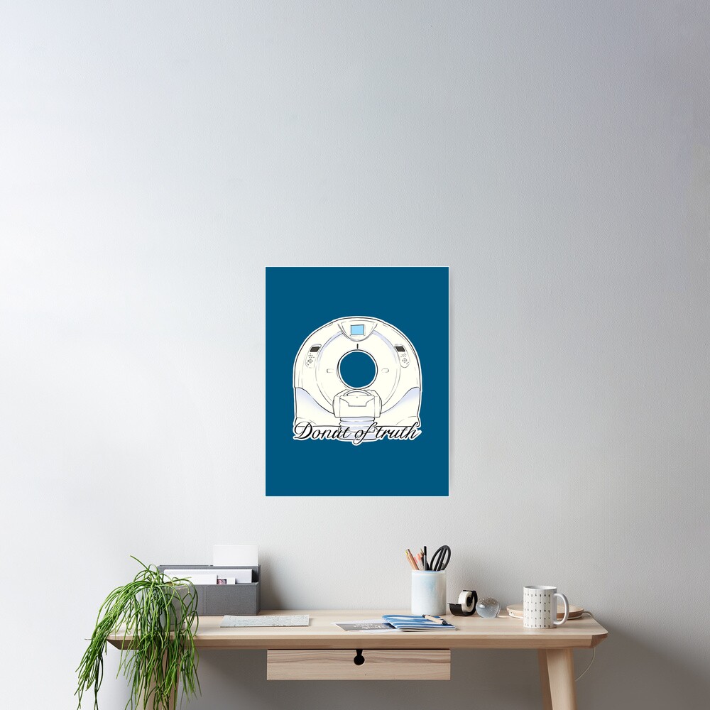 "Donut of truth - CT scanner illustration" Poster for Sale by ...