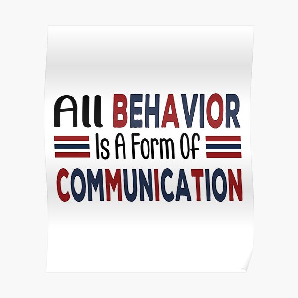 "All Behavior Is A Form Of Communication Teacher Social Worker quotes ...