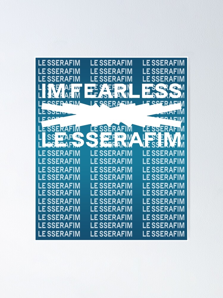 "Lesserafim I'm Fearless" Poster for Sale by hallyupunch | Redbubble
