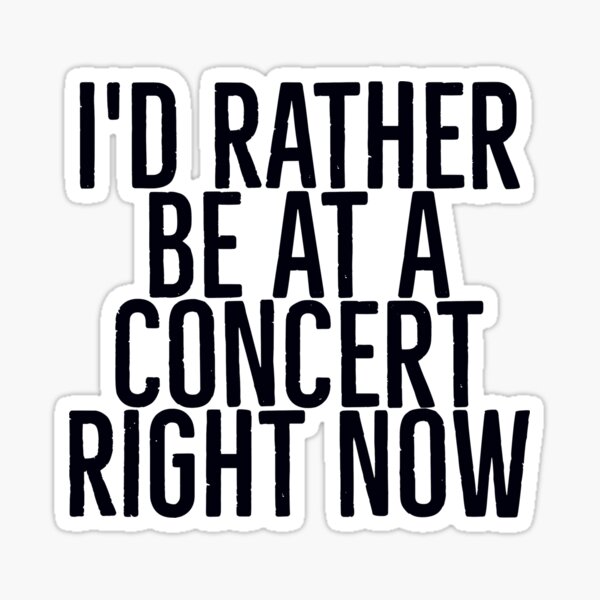 "Concert" Sticker for Sale by MadEDesigns | Redbubble