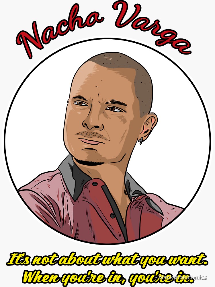 "Nacho Varga - Better Call Saul" Sticker by blacksnowcomics | Redbubble