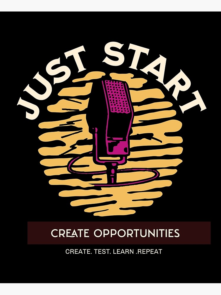 "JUST START" Poster for Sale by Khalayi | Redbubble
