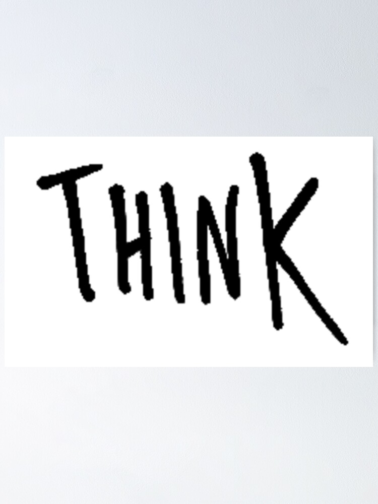 "Graffiti Style Word Think" Poster by FallbackRaccoon | Redbubble