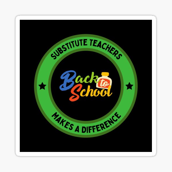 "Substitute Teachers Make A Difference The Best Teacher Green Design ...