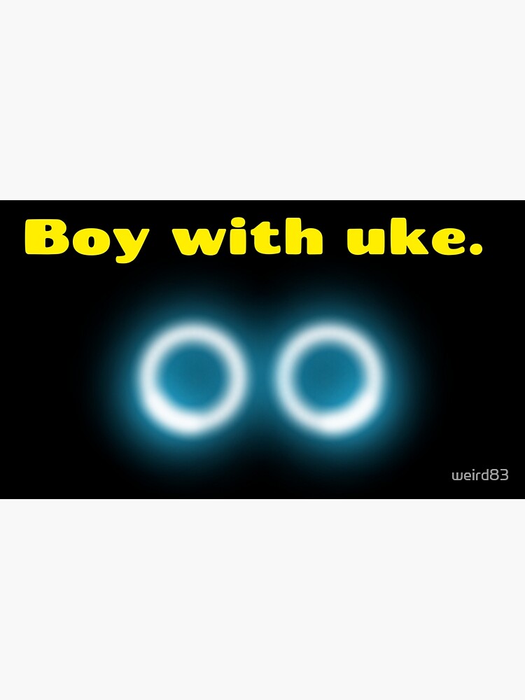 "Boy uke...he's with a uke ukulele " Sticker for Sale by weird83 ...