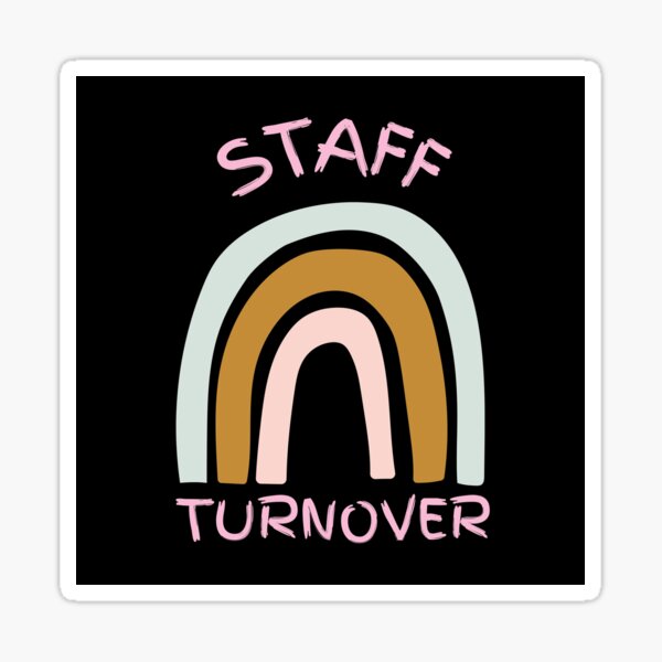 "Staff Turnover The Best Teacher Rainbow Design" Sticker by BestTeacher ...