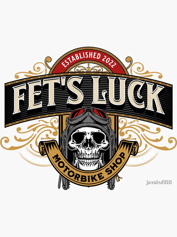 "Fets luck design for biker" Sticker by javakufi88 | Redbubble