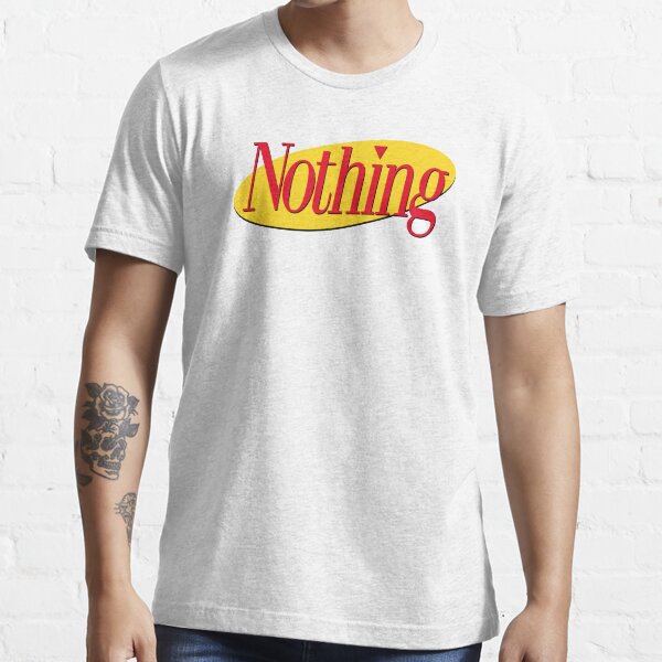 "NOTHING" T-shirt for Sale by ScottToddy | Redbubble | nothing t-shirts ...