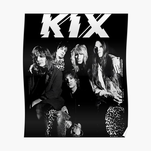 "Special Present Kix Band Gift For Everyone" Poster for Sale by ...
