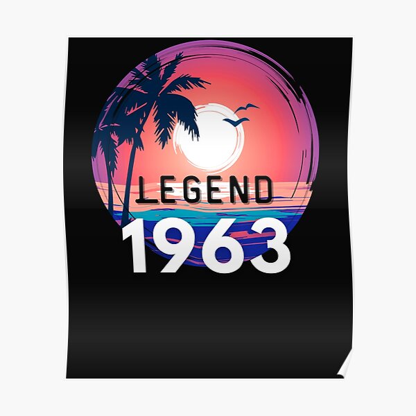 "Legend 1963 birthday Vintage 1963 Beach 1963" Poster for Sale by NQV ...