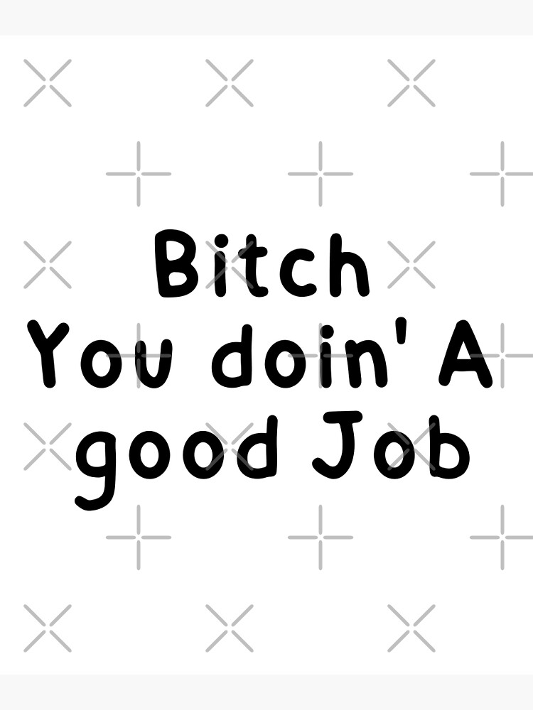 "You doing a good job, millennial sticker, trending sticker, aesthetic ...